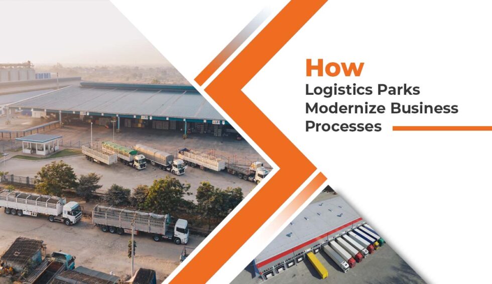 How Logistics Parks Modernize Business Processes - Ganesh Complex