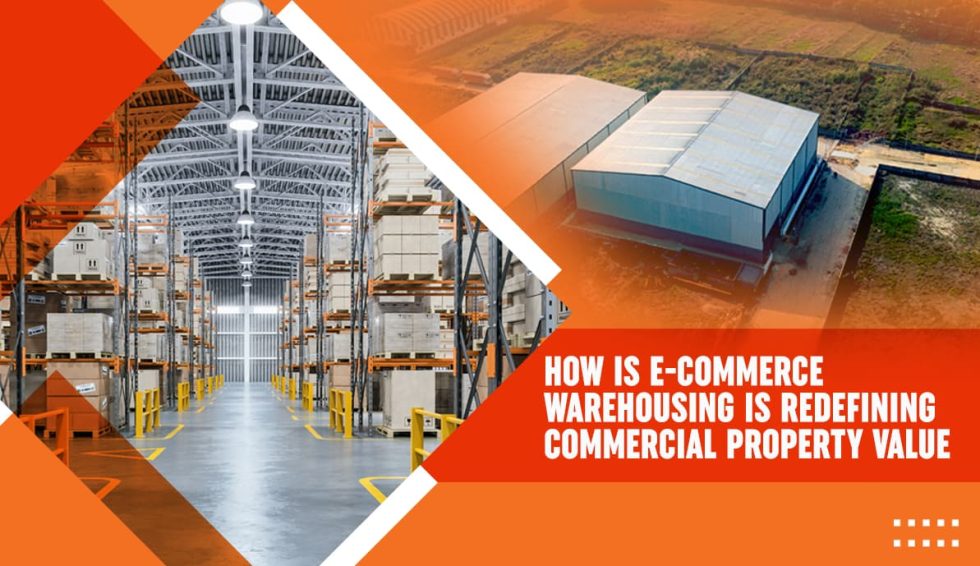 How is Warehousing Redefining Commercial Property Value?
