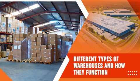Different Types of Warehouses and How They Function?