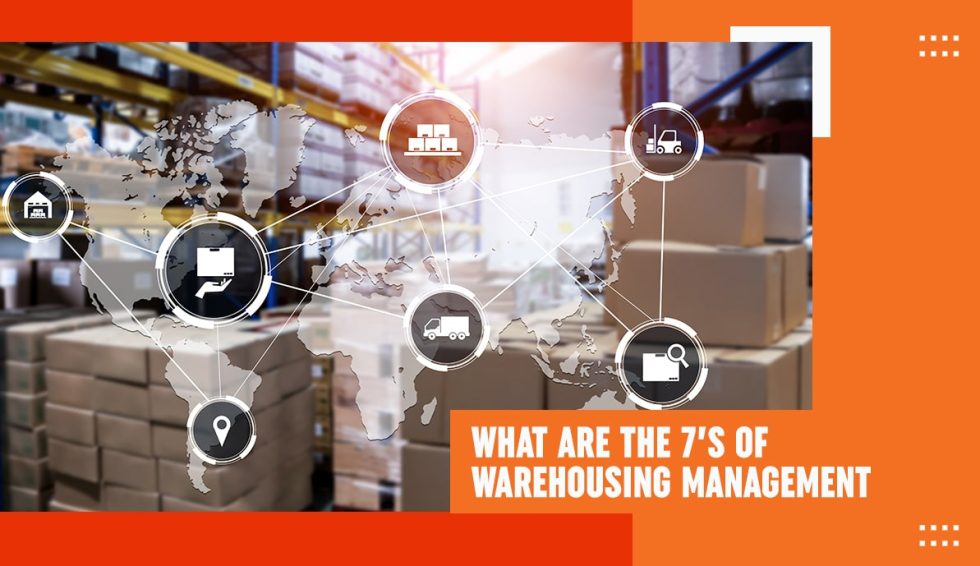 What are the 7’s of Warehousing Management - Ganesh Complex